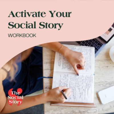 Story Activation Workbook - The Social Story: A Social Media Agency